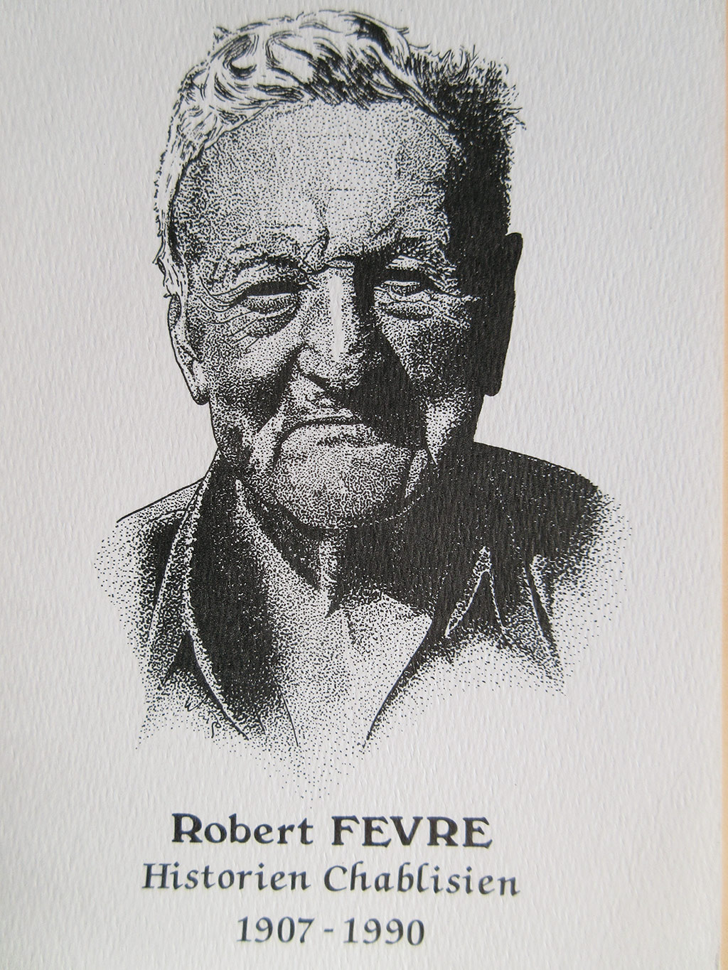 Hommage à Robert Fèvre - Chablis, terre d'histoire